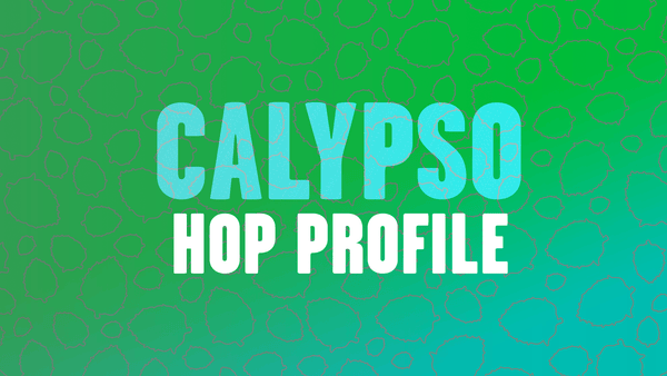 Hop Profile: Calypso - Brooklyn Brew Shop