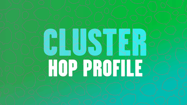 Hop Profile: Cluster Hop - Brooklyn Brew Shop